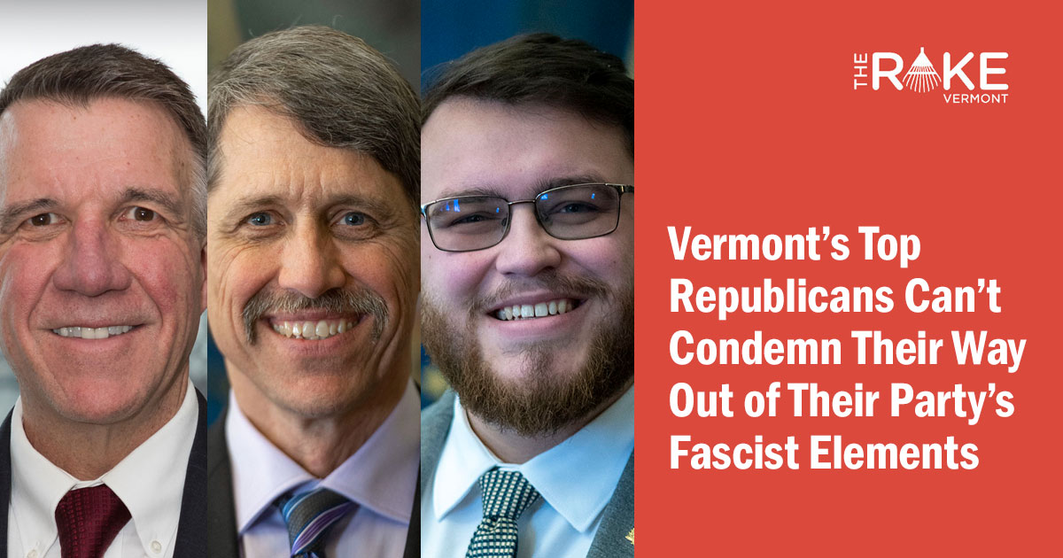 Vermont’s Top Republicans Can’t Condemn Their Way Out of Their Party’s ...